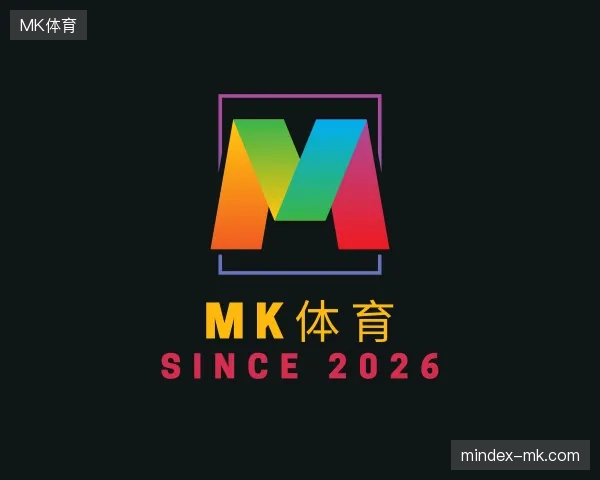 MK体育（MK）-官方门户